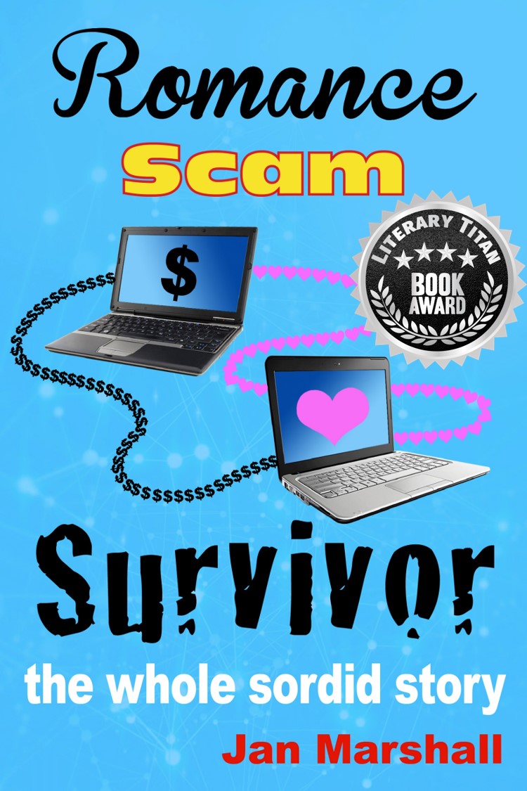 Romance Scam Survivor, by Jan Marshall
